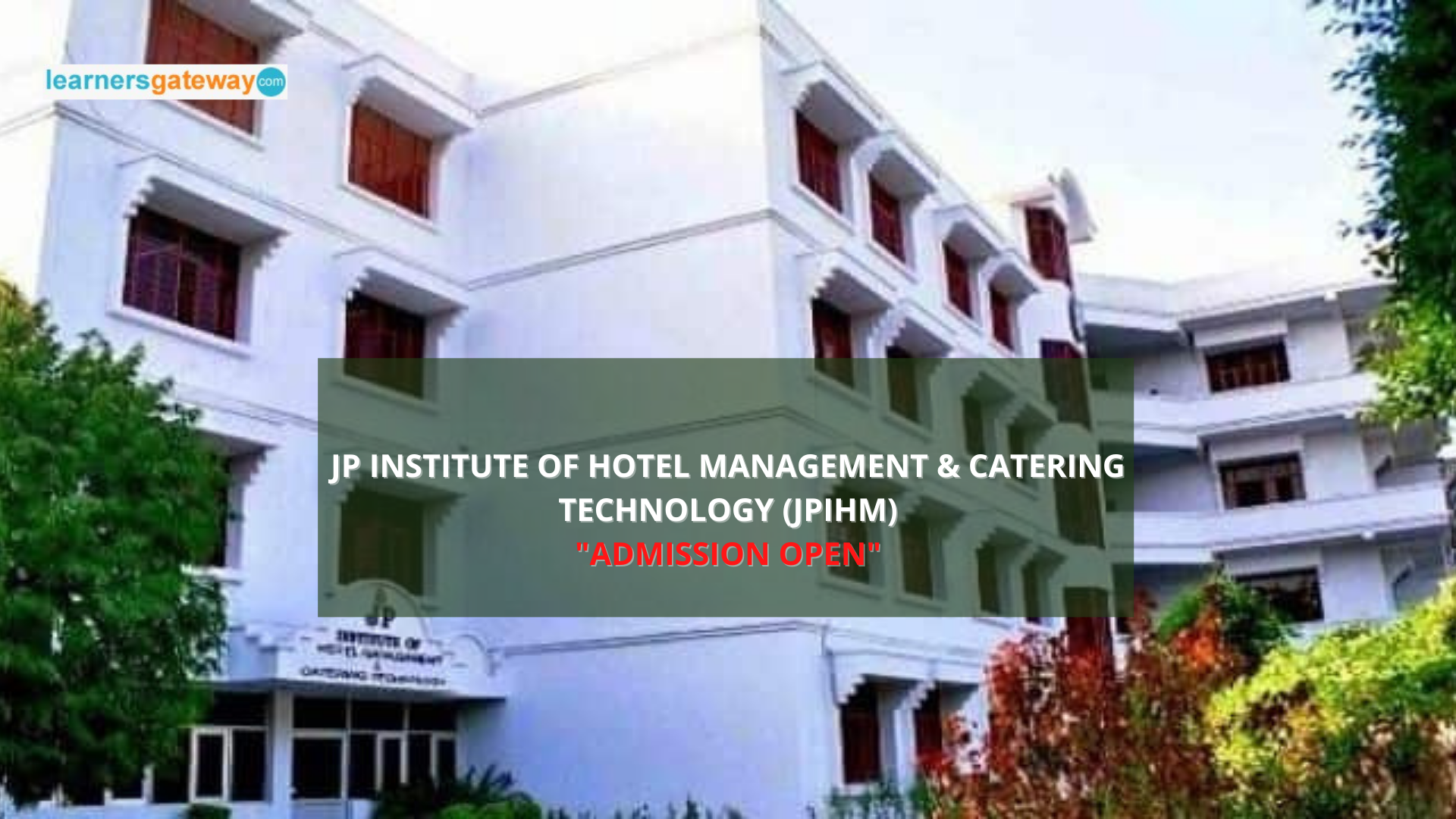JP Institute of Hotel Management & Catering Technology (JPIHM), Meerut ...
