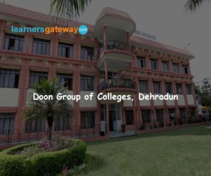 Doon Group of Colleges Dehradun Admission & Fees Structure 2024