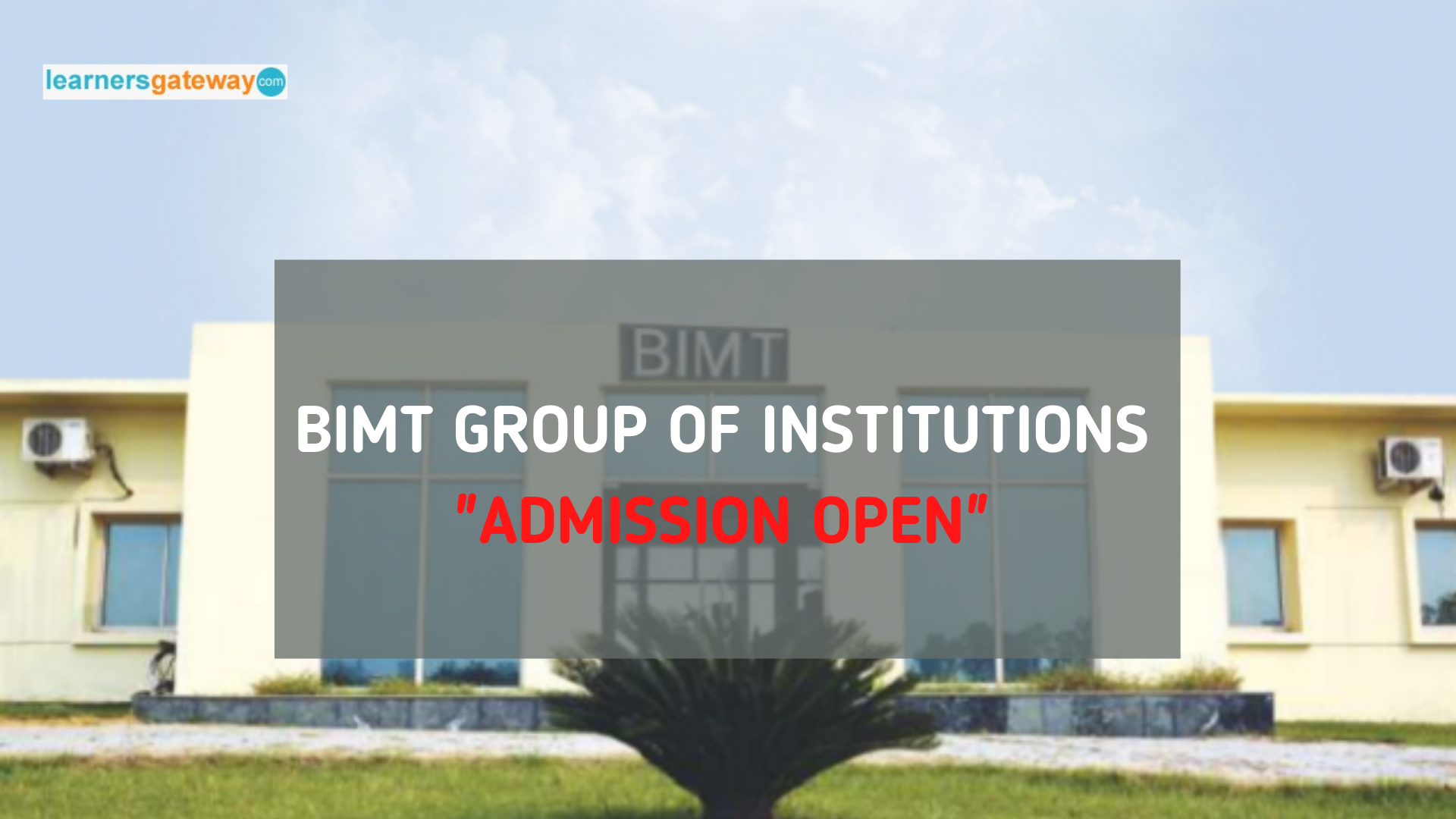 BIMT Group of Institutions, Meerut - Admission, Courses, Facilities ...