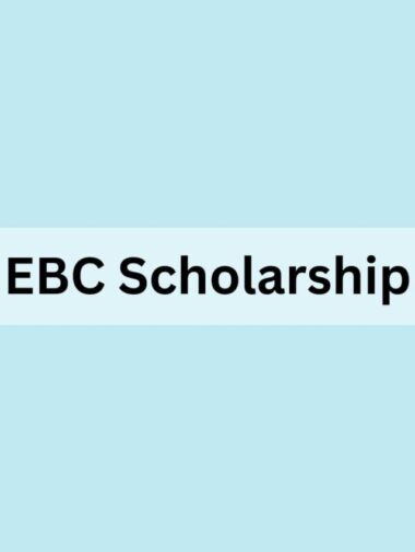 EBC Scholarship 2024 Eligibility, Rewards, Application Form