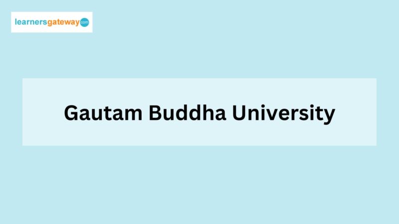 Gautam Buddha University, Noida - Admission 2024, Fee Structure